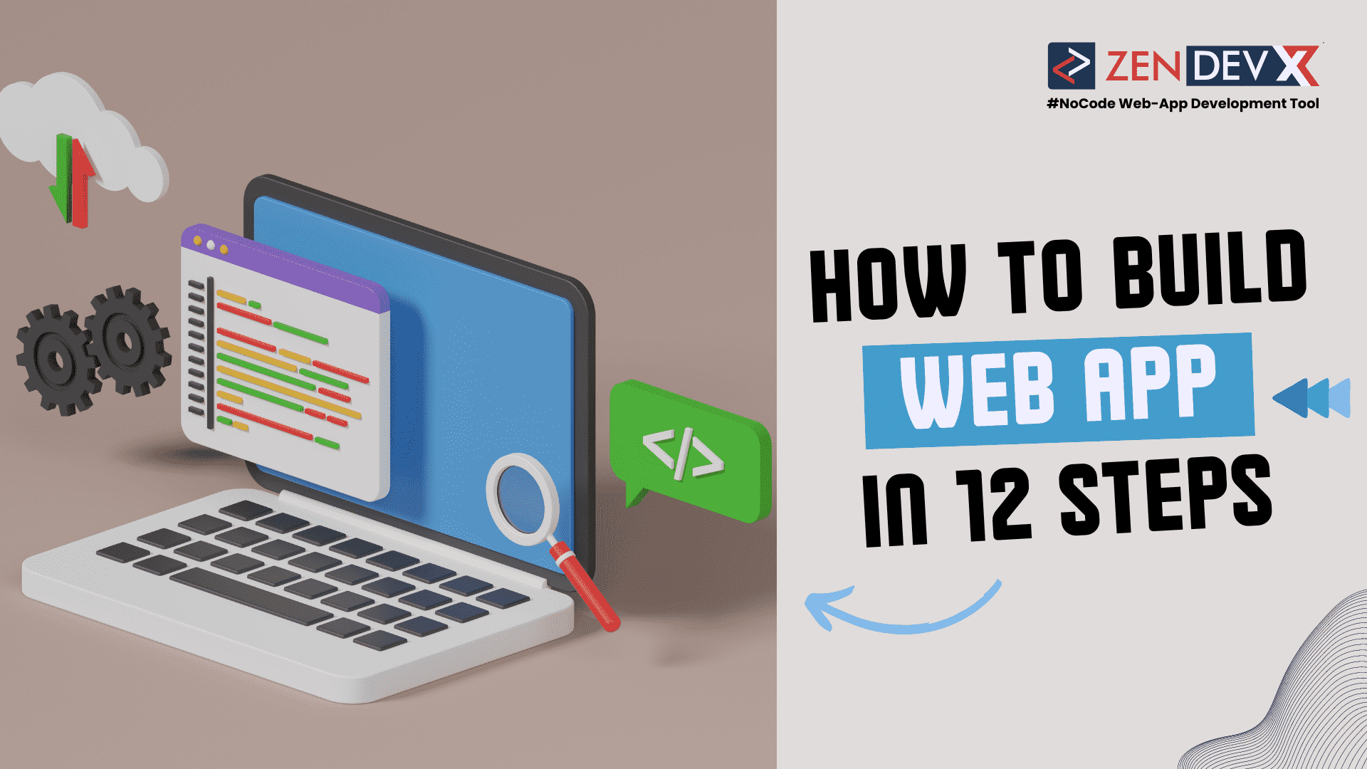 How To Build A Web App In 12 Simple Steps Zendevx Blog